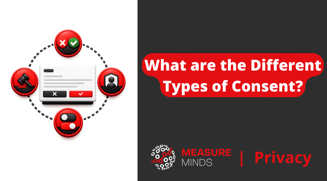 What are the Different Types of Consent?